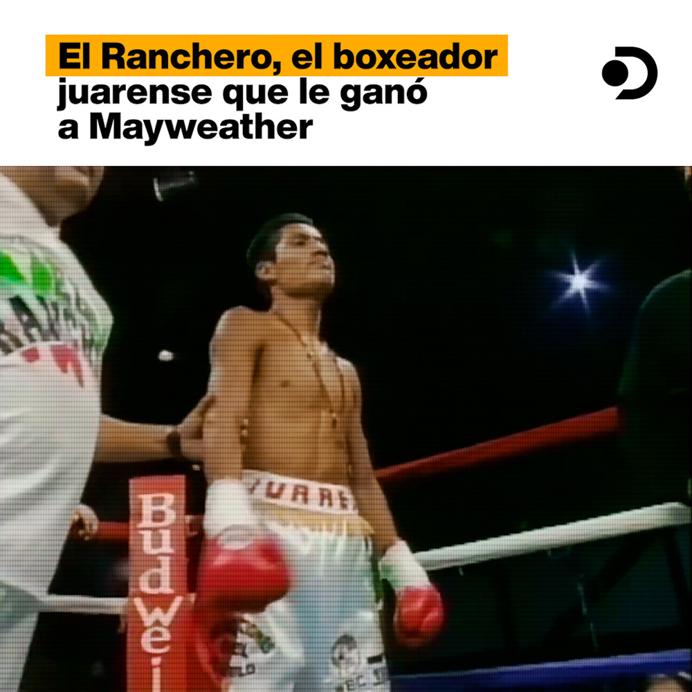 El Ranchero, el boxeador juarense por adopción que le ganó a Mayweather ...